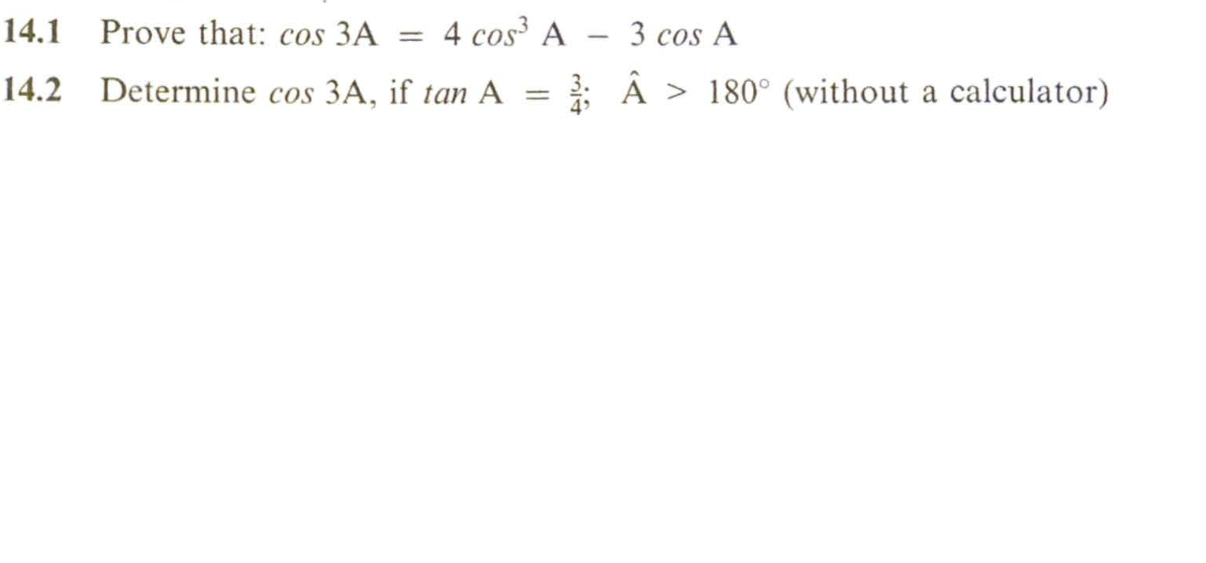 Solved = 14.1 Prove that: cos 3A 4 cos3 A 3 cos A 14.2 | Chegg.com