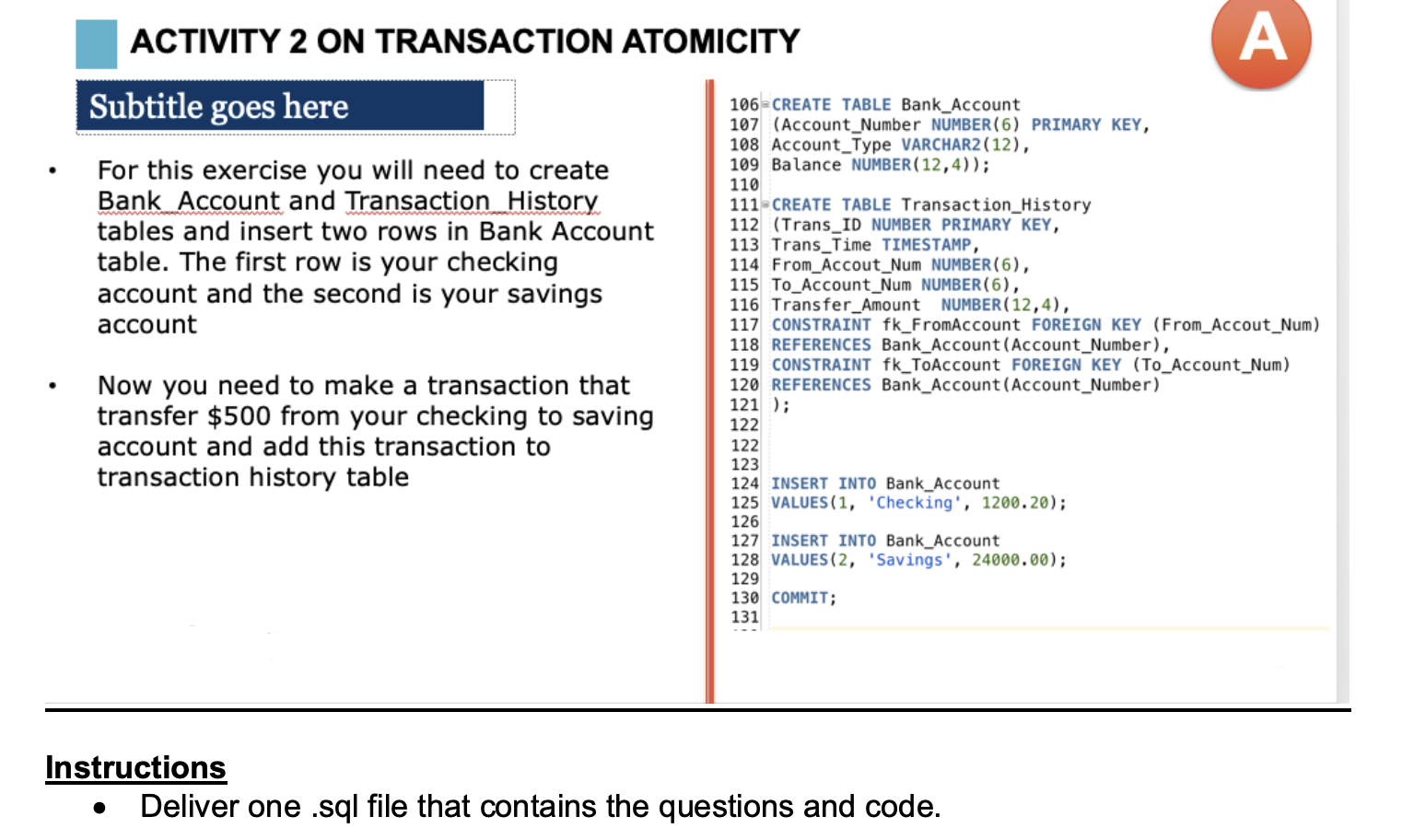 Solved ACTIVITY 2 ON TRANSACTION ATOMICITY Subtitle goes | Chegg.com