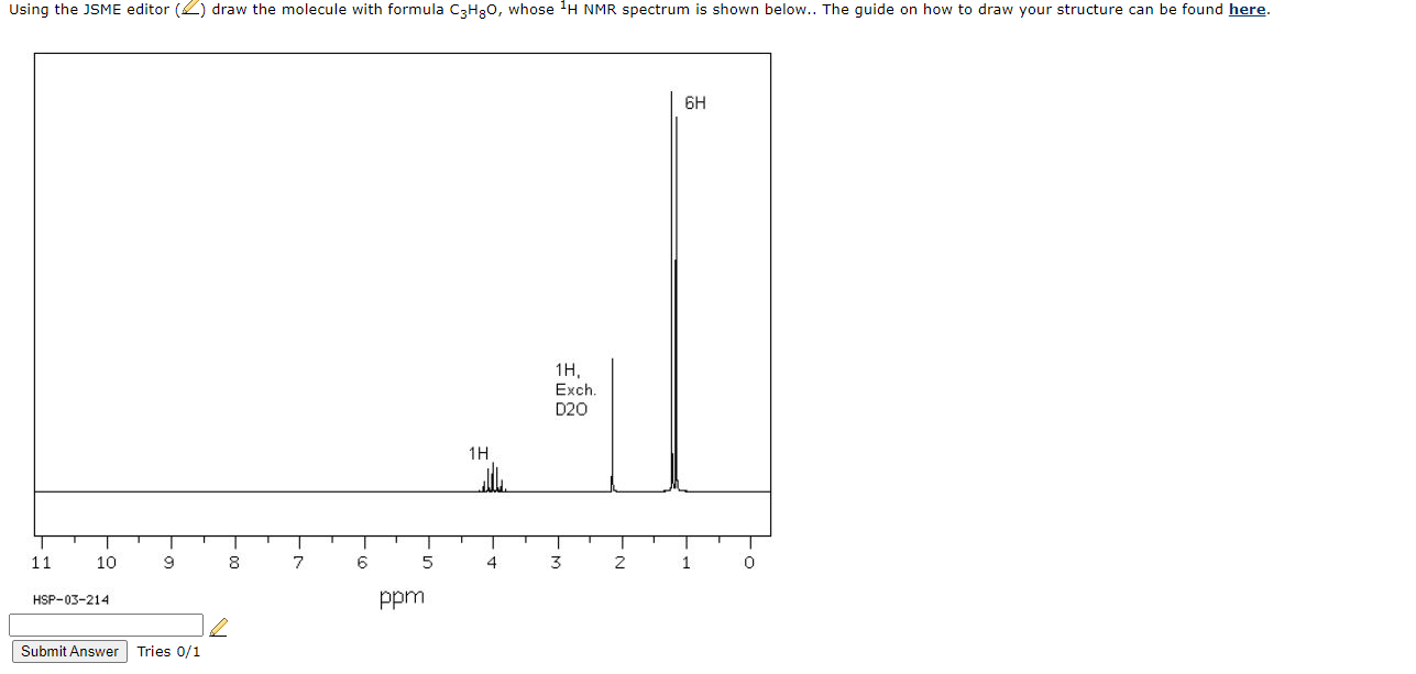 Solved Using the JSME editor (2) draw the molecule with | Chegg.com