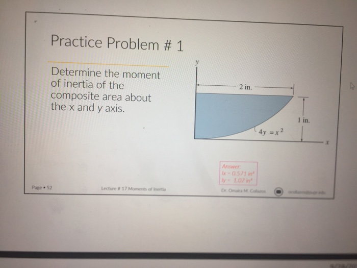 Solved Practice Problem #1 Determine the moment of inertia | Chegg.com Solved Practice Problem #1 Determine the moment of inertia | Chegg.com