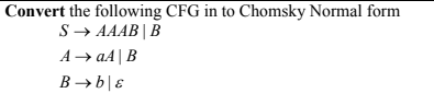 Solved Convert the following CFG in to Chomsky Normal form S | Chegg.com