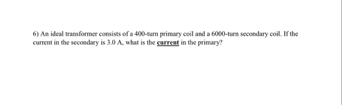 Solved 6) An ideal transformer consists of a 400-turn | Chegg.com