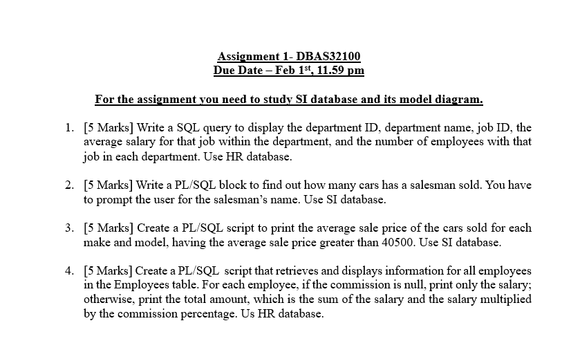 Solved For the assignment you need to study SI database and | Chegg.com