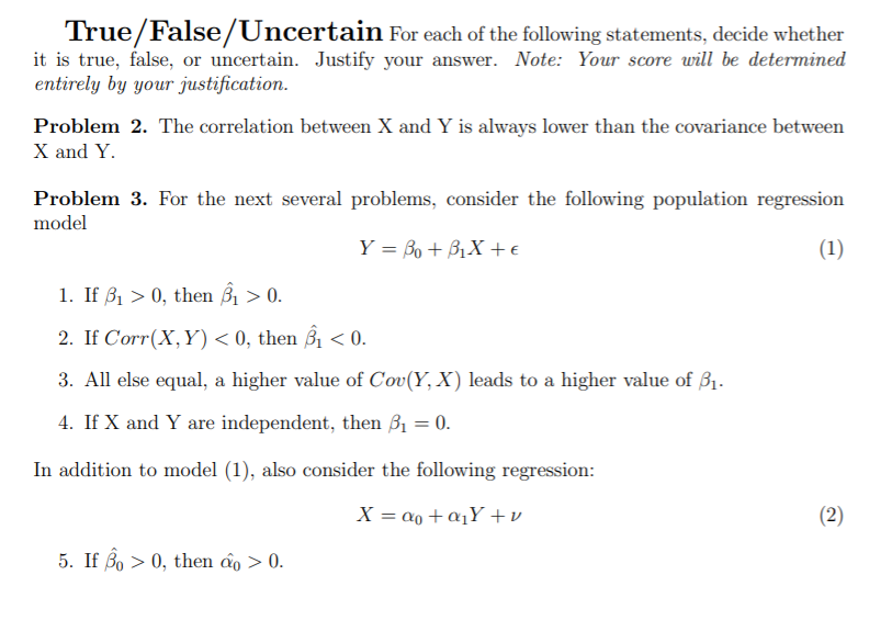 Solved True/False/Uncertain For each of the following | Chegg.com