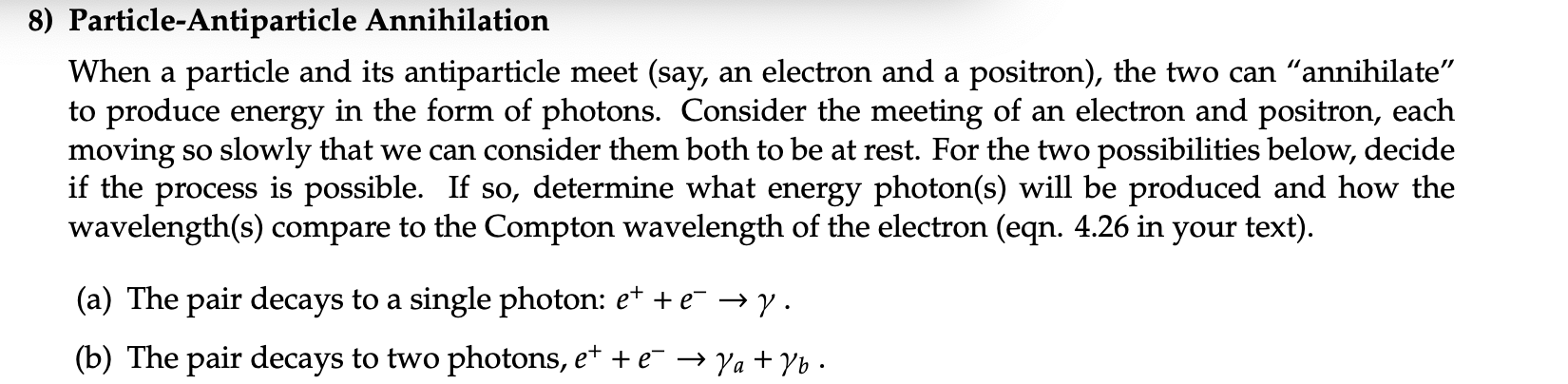Solved 8) Particle-Antiparticle Annihilation When a particle | Chegg.com