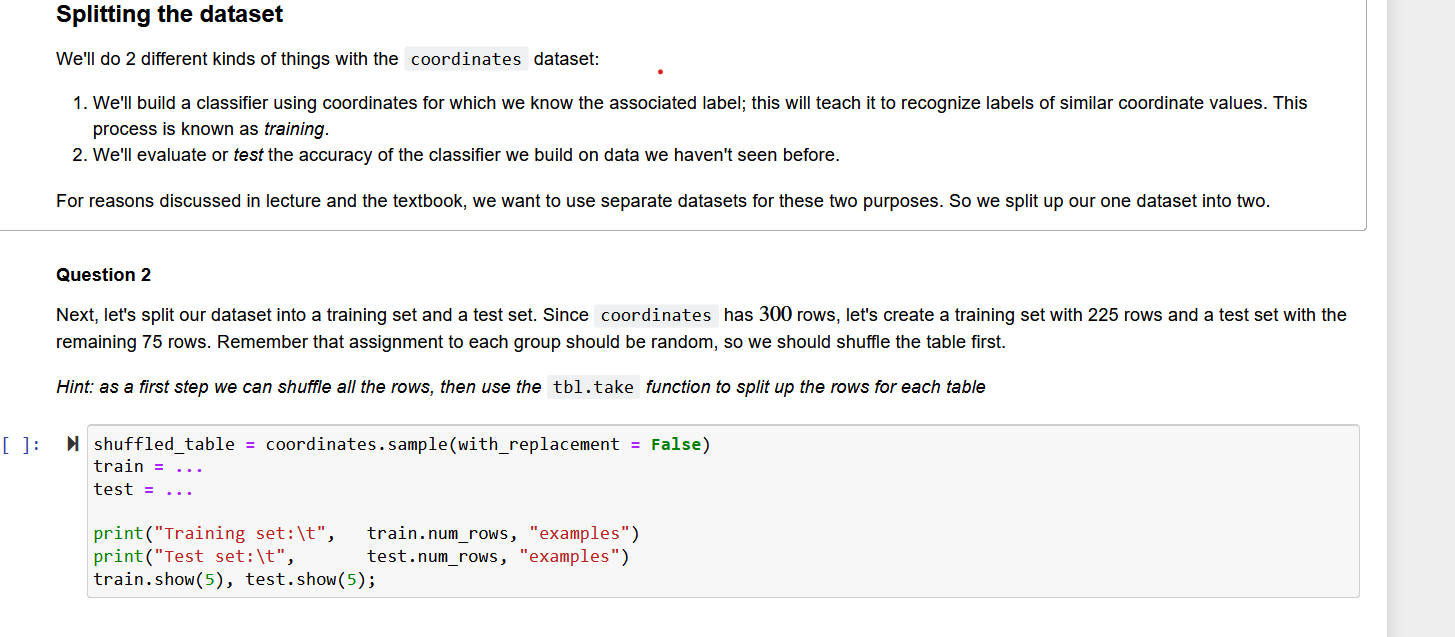 Solved Splitting the dataset We'll do 2 different kinds of | Chegg.com