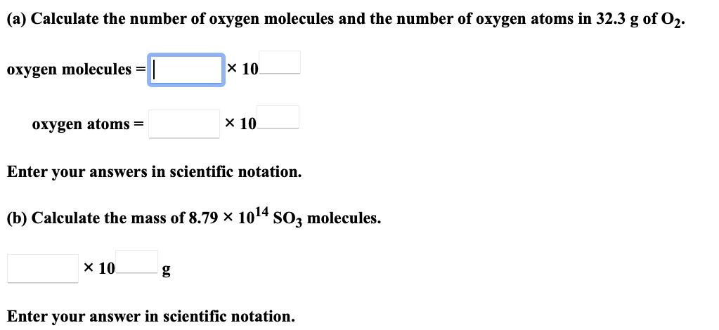 Solved (a) Calculate the number of oxygen molecules and the | Chegg.com