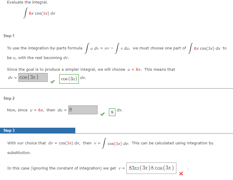 Solved Evaluate the integral. ∫8xcos(3x)dx Step 1 To use the | Chegg.com