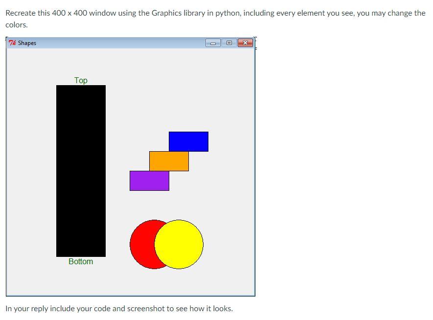 Solved Recreate this 400 x 400 window using the Graphics | Chegg.com