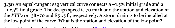 Solved 3-30 An equal-tangent sag vertical curve connects a | Chegg.com