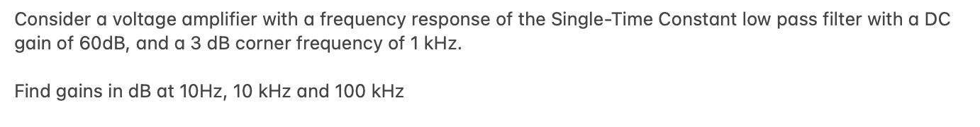 Solved Consider a voltage amplifier with a frequency | Chegg.com