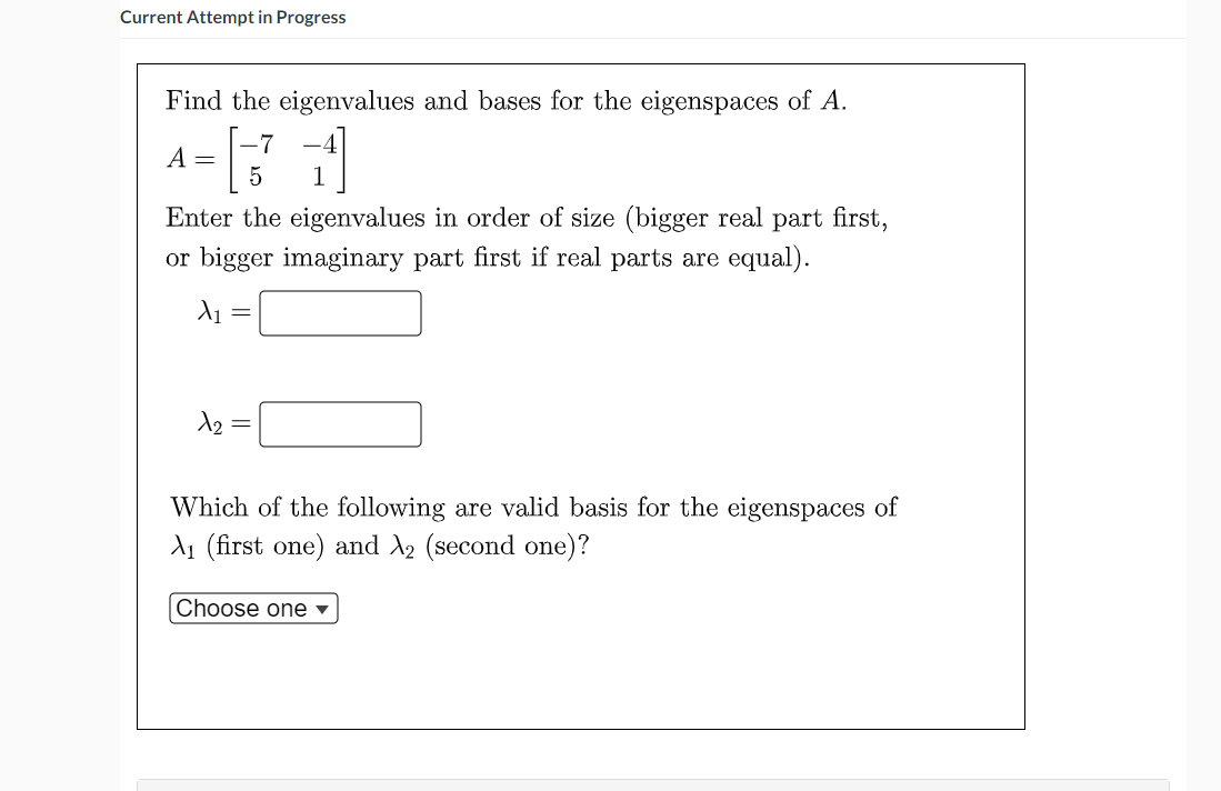 Solved Current Attempt in Progress Find the eigenvalues and | Chegg.com