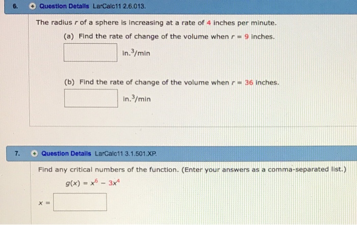 Solved 6. Question Detalls LarCalc11 2.6.013 The radius r of | Chegg.com