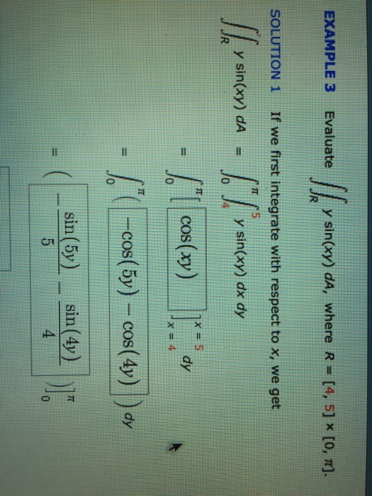 Solved Evaluate integral integral_R y sin (xy)dA, where R = | Chegg.com