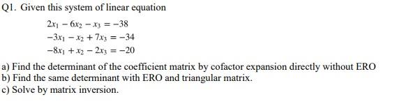 Solved Q1. Given this system of linear equation 2x1 - 6x2 - | Chegg.com