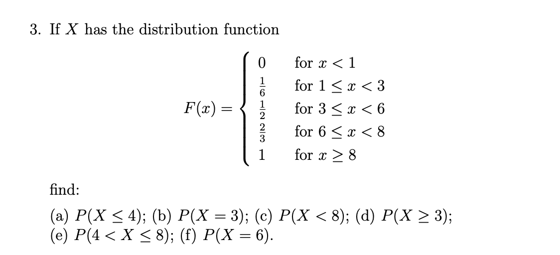 Solved 3 If X Has The Distribution Function Chegg