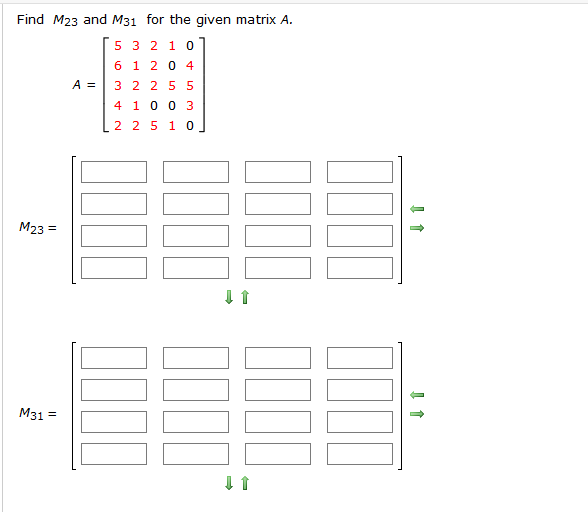Solved Find M23 and M31 for the given matrix A. 5 3 2 1 0 6 | Chegg.com