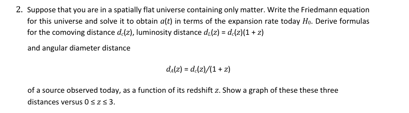 Suppose that you are in a spatially flat universe | Chegg.com