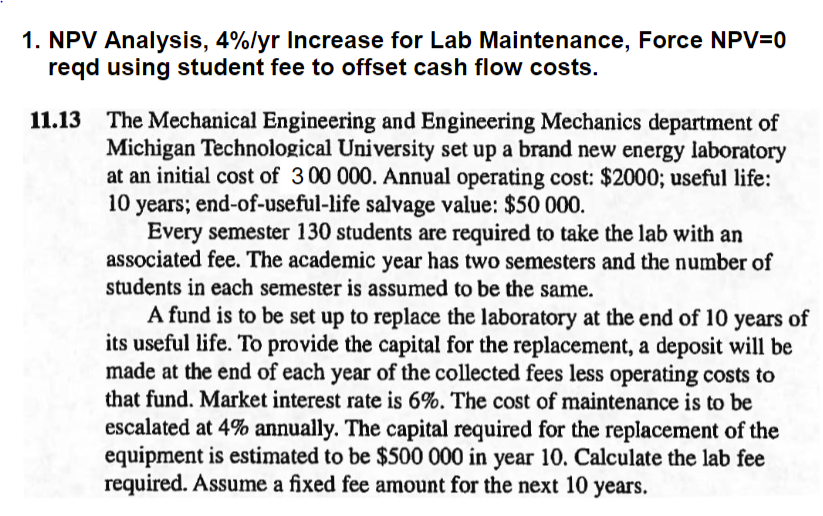 1. NPV Analysis, 4%/yr Increase for Lab Maintenance, | Chegg.com