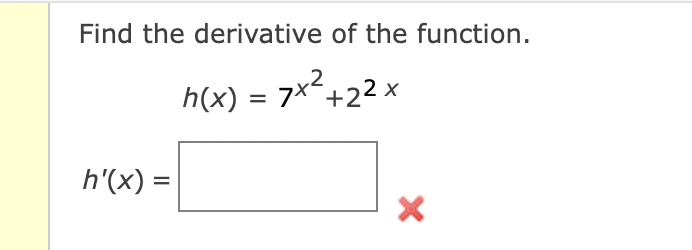 Solved Find the derivative of the function. h(x)=7x2+22x | Chegg.com