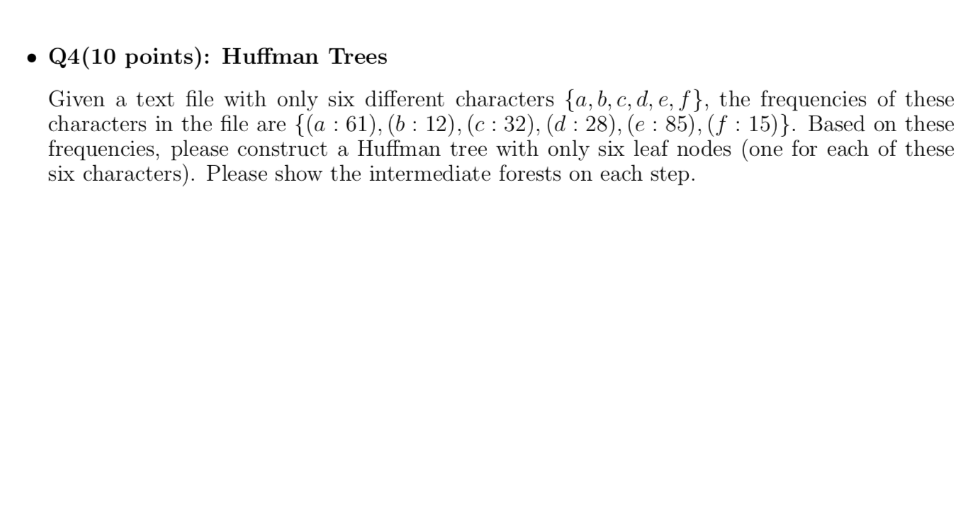 Solved • Q4(10 points): Huffman Trees Given a text file with | Chegg.com