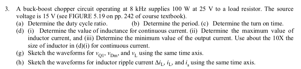 Solved 3. A buck-boost chopper circuit operating at 8 kHz | Chegg.com