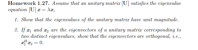 Solved Homework 1.27. Assume that an unitary matrix [U] | Chegg.com