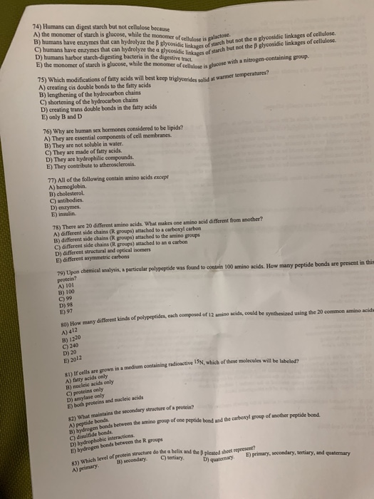 Solved 4) Humans can digest starch but not cellalose because | Chegg.com