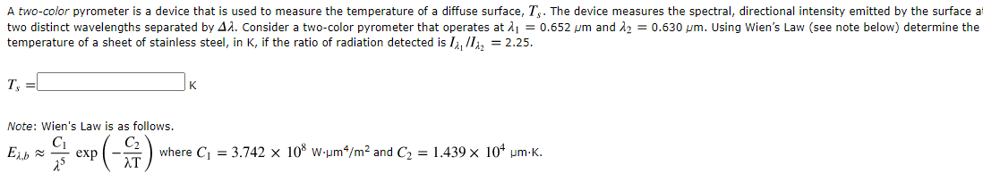 Solved A two-color pyrometer is a device that is used to | Chegg.com
