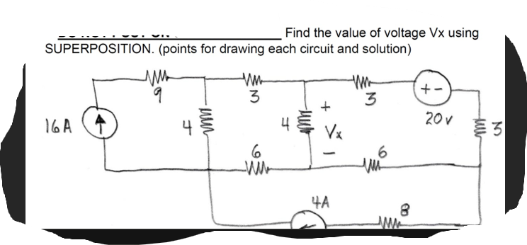 Solved SUPERPOSITION. (points for drawing each circuit and | Chegg.com