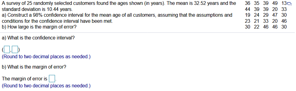 Solved A survey of 25 randomly selected customers found the | Chegg.com