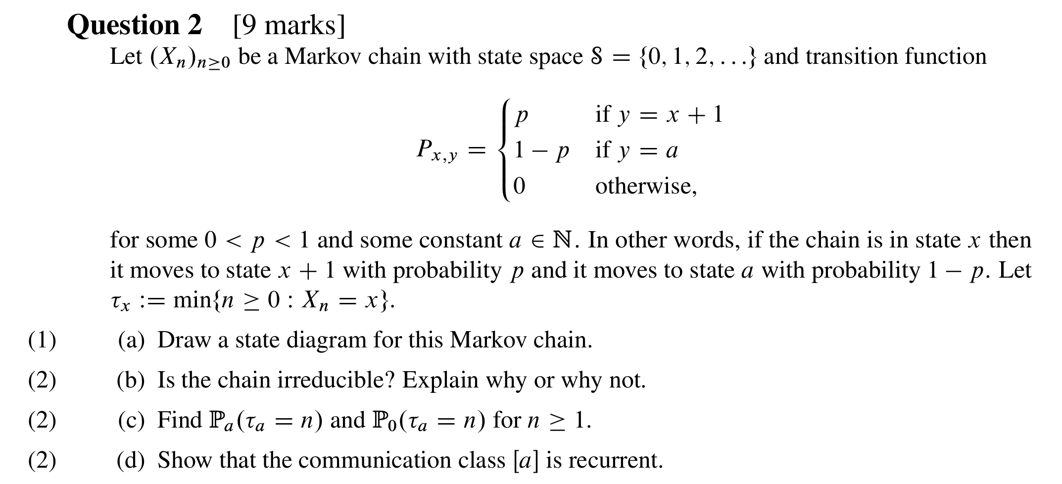 Solved Question 2 [9 marks] Let (Xn)n≥0 be a Markov chain | Chegg.com