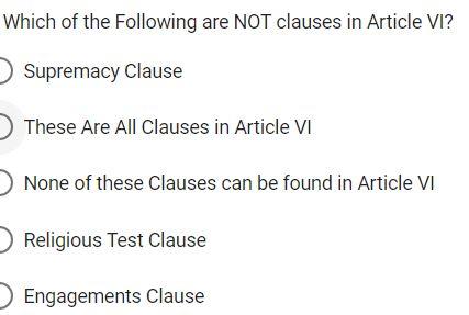Which of the Following are NOT clauses in Article VI? | Chegg.com