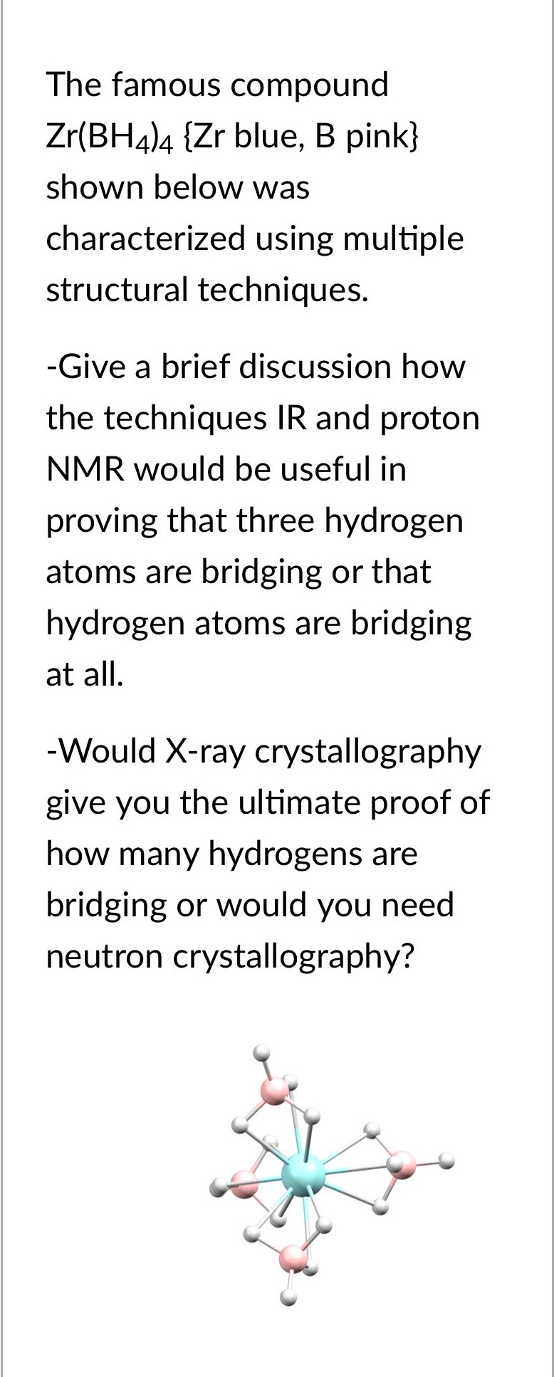 Solved The famous compound Zr(BH4)4 {Zr blue, B pink} shown | Chegg.com