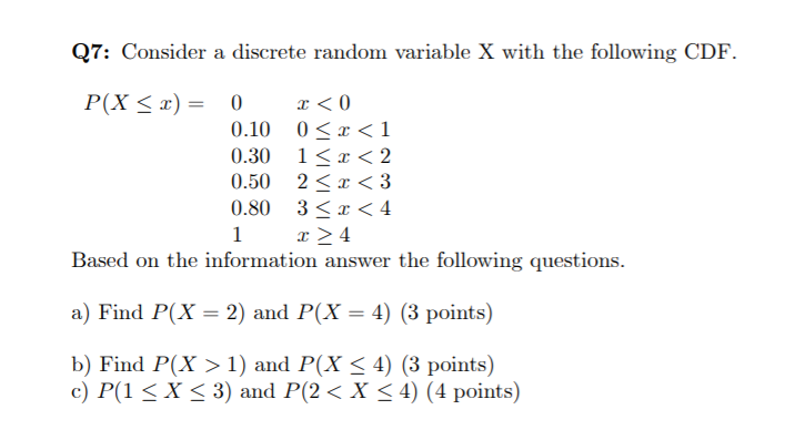 Solved Q7: Consider a discrete random variable X with the | Chegg.com