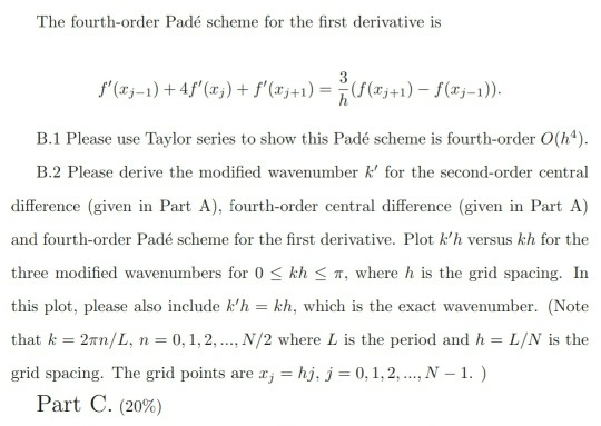 Solved The fourth-order Padé scheme for the first derivative | Chegg.com