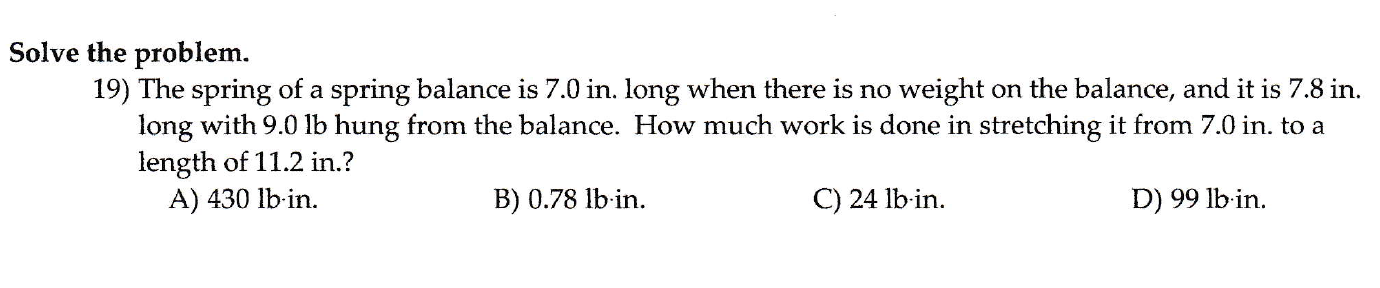 Solved Solve the problem. 19) The spring of a spring balance | Chegg.com