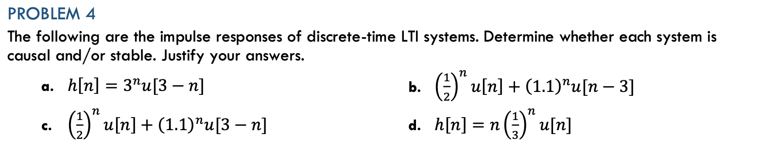Solved PROBLEM 4 The following are the impulse responses of | Chegg.com