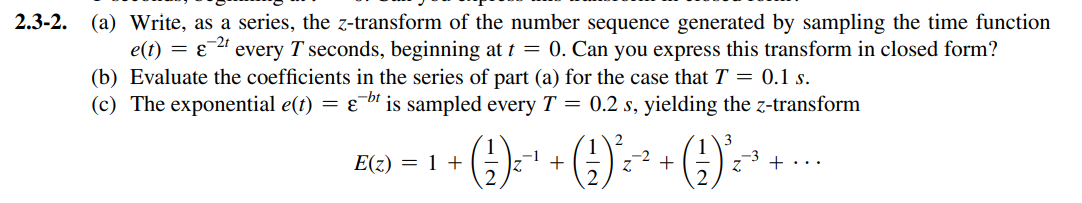 Solved 2.3-2. (a) Write, as a series, the z-transform of the | Chegg.com
