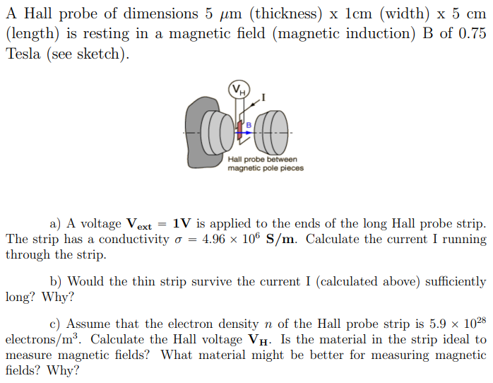 Solved A Hall probe of dimensions 5μm (thickness) ×1 cm | Chegg.com