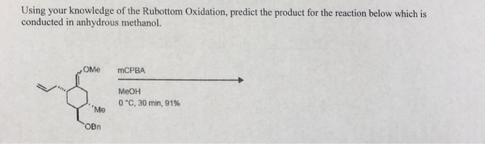 Solved Using your knowledge of the Rubottom Oxidation, | Chegg.com