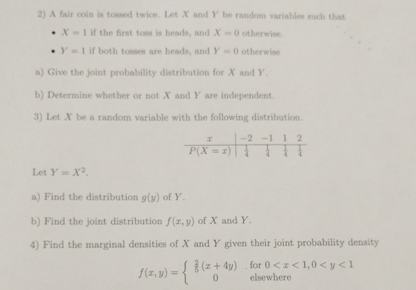 Solved 2) A fair coin is tossed twice. Let X and Y be random | Chegg.com