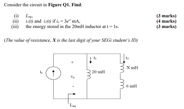 Solved Consider the circuit in Figure Q1. Find: (i) Leq, | Chegg.com