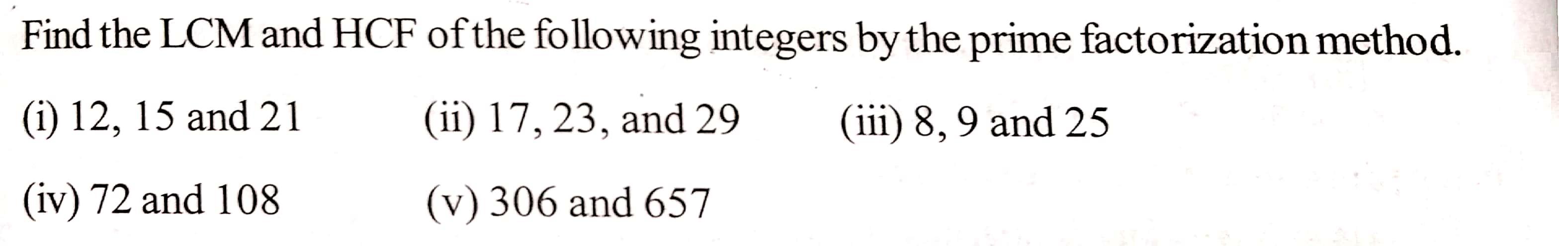 Solved Find the LCM and HCF of the following integers by the | Chegg.com