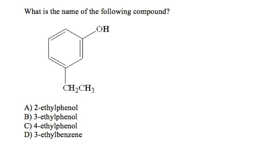Solved What is the name of the following compound? OH CH2CH3 | Chegg.com