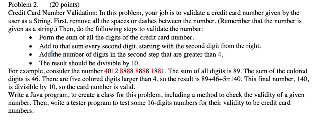 Solved Problem 2. (20 points) Credit Card Number Validation: | Chegg.com