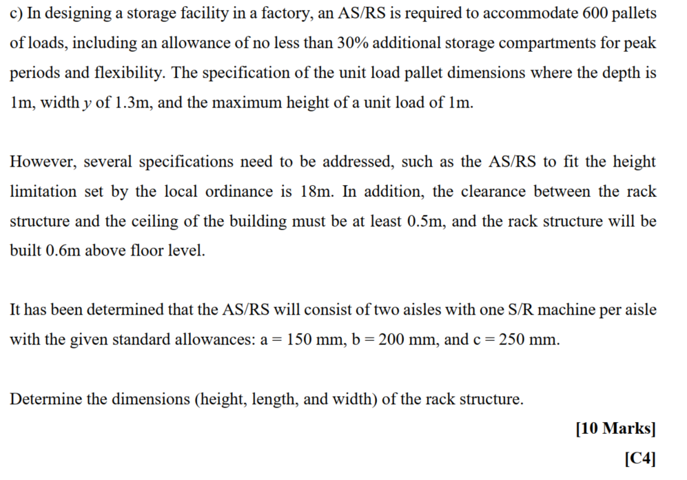 Solved c) In designing a storage facility in a factory, an | Chegg.com