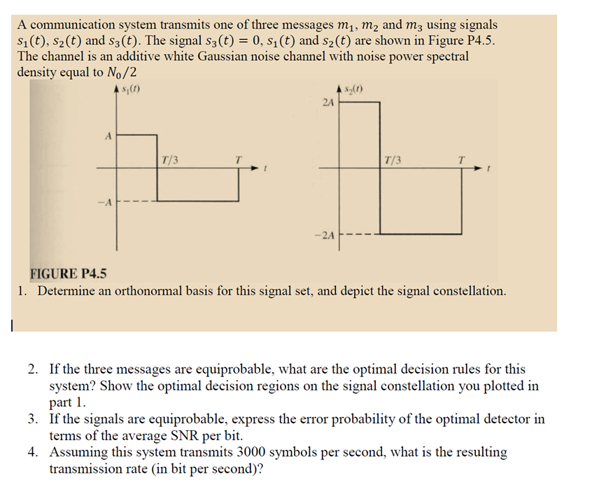A communication system transmits one of three | Chegg.com