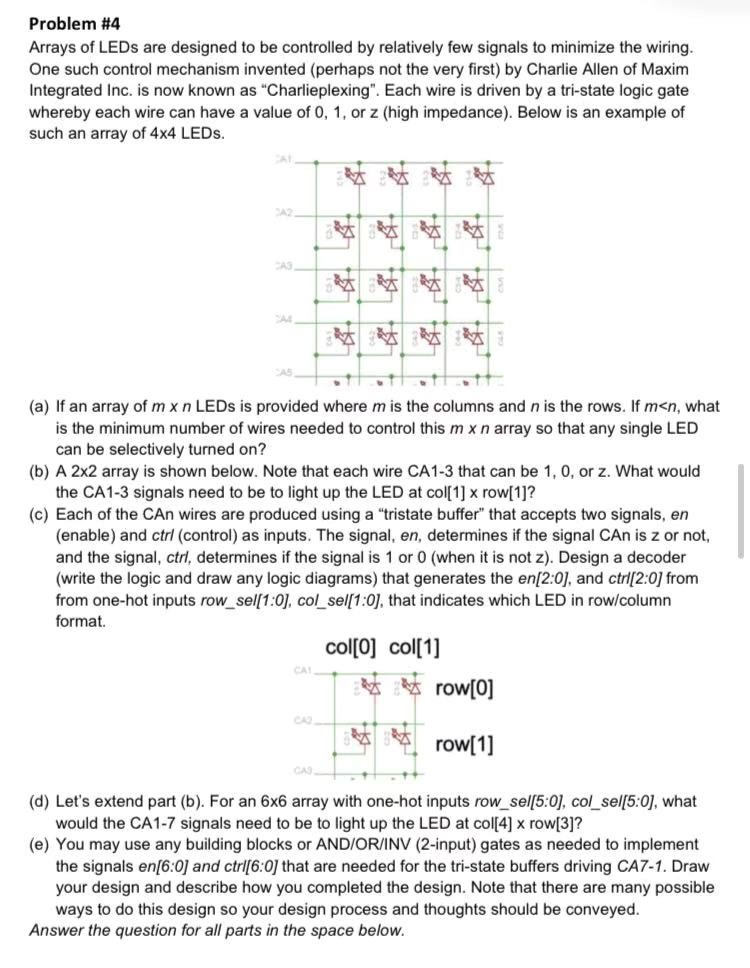 Problem #4 Arrays of LEDs are designed to be | Chegg.com