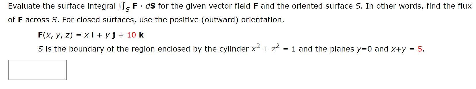 Solved Evaluate the surface integral SSS Fds for the given | Chegg.com